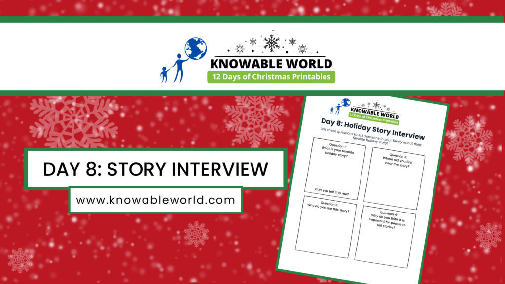 Story Interview Activity [8th Day of Christmas Printables] - Knowable World
